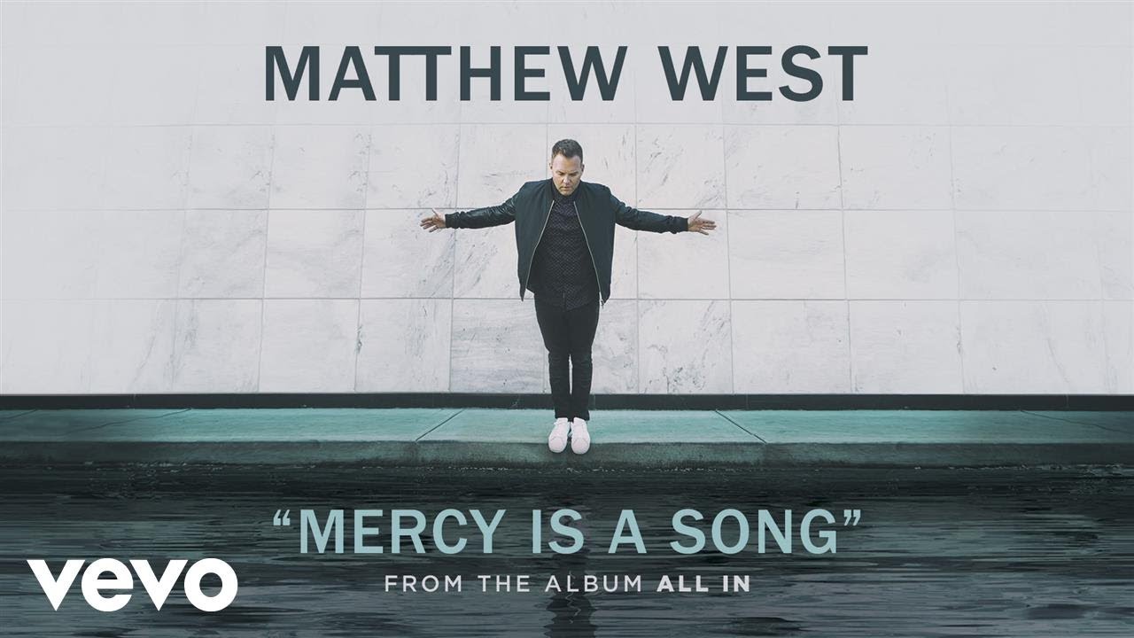 Mercy Is A Song – derrickhurst.org